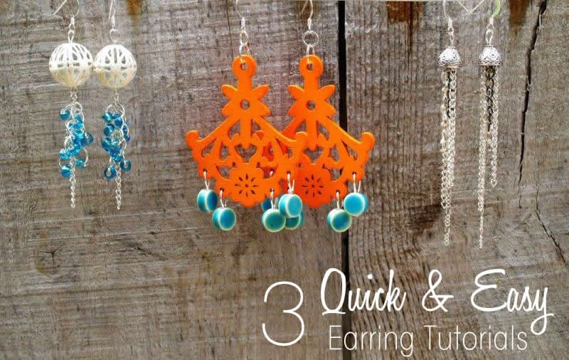Three Quick & Easy Earring Tutorials