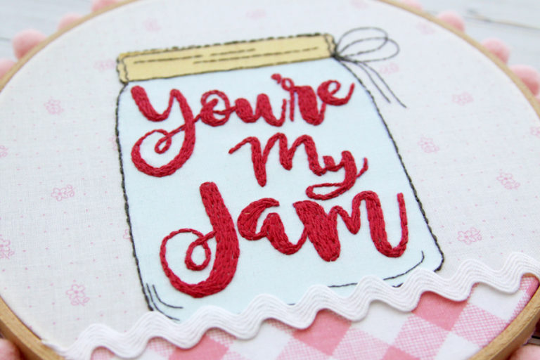 You’re My Jam Embroidery Hoop Art