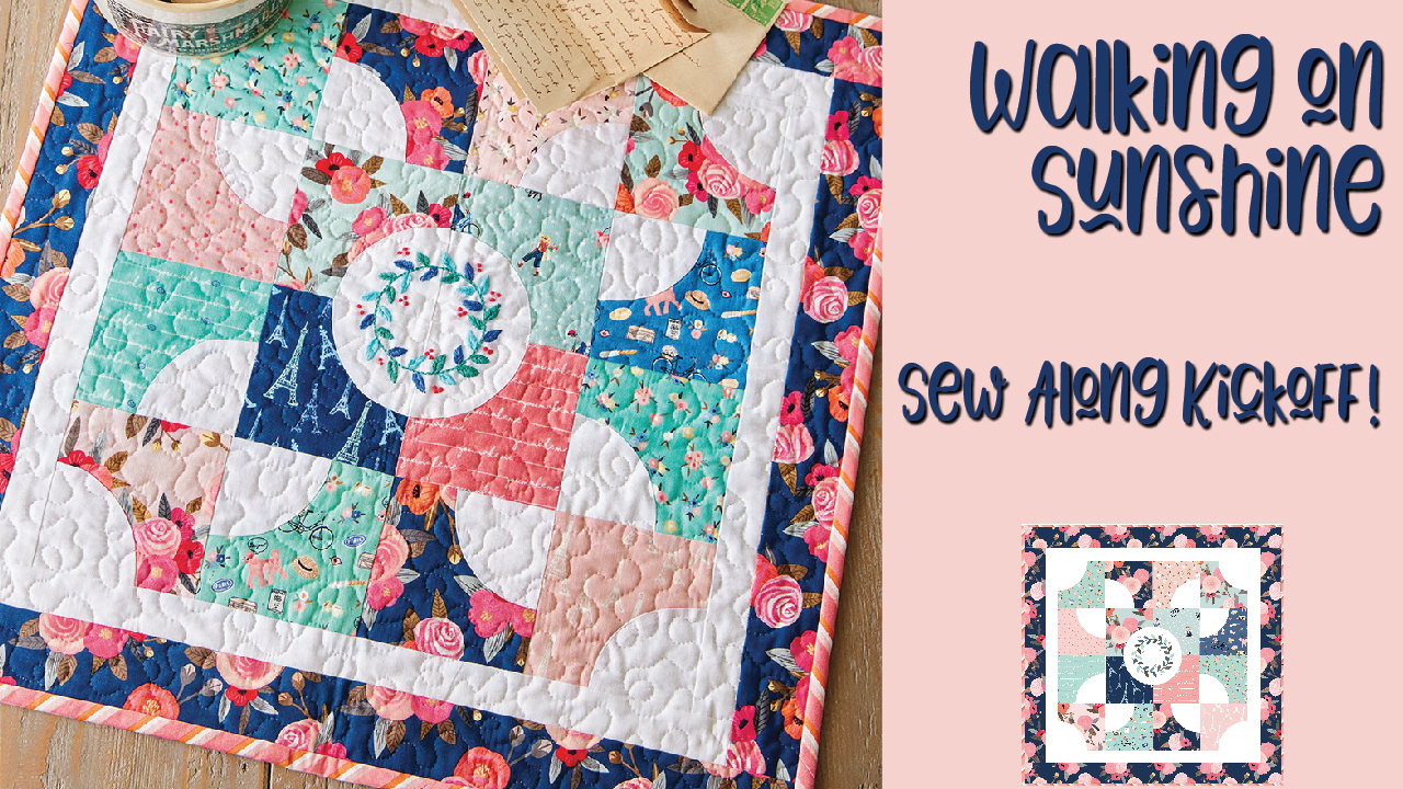 Walking on Sunshine Mini Quilt Sew Along